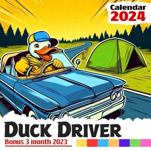 DUCK DRIVER CALENDAR 2024 Jan 2024 to Dec 2024 Bonus 3 Months Last 2023 ...