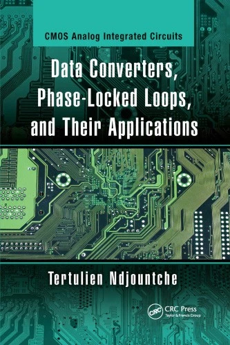 DATA CONVERTERS, PHASE-LOCKED Loops, and Their Applications (CMOS ...