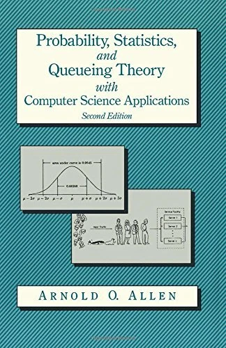 PROBABILITY, STATISTICS, AND QUEUEING THEORY (COMPUTER By Arnold O ...
