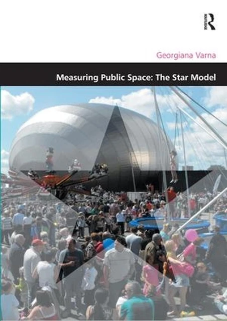 MEASURING PUBLIC SPACE: The Star Model: The Five Star Model by ...