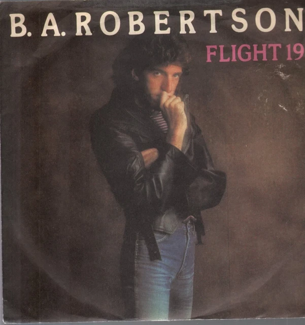 B. A. ROBERTSON Flight 19 7" vinyle UK Asylum 1980 B/w bien la nuit ...