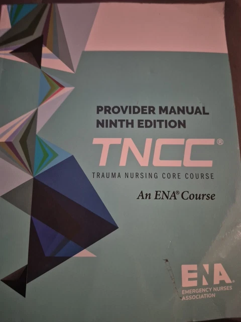 PROVIDER MANUAL NINTH Edition TNCC Trauma Nursing Core Course £94.60 ...