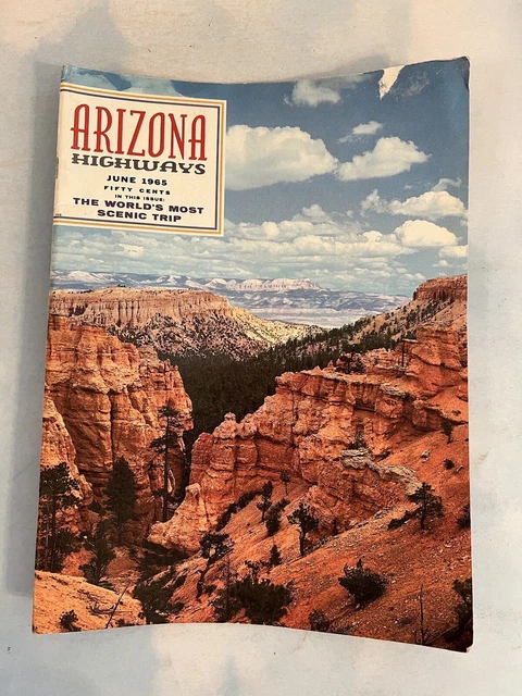 ARIZONA HIGHWAYS MAGAZINE June 1965 The World’s Most Scenic Trip £6.33 ...