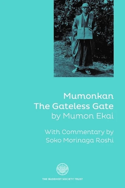 LIVRE DE POCHE Mumonkan: The Gateless Gate par Soko Morinaga Roshi (anglais) EUR 20,85 - PicClick FR