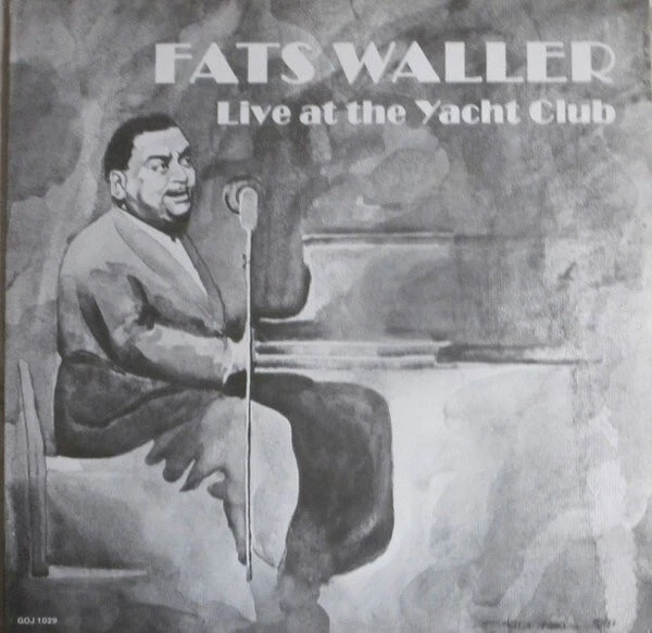 FATS WALLER - Live At The Yacht Club (LP, album, mono) EUR 21,00 ...