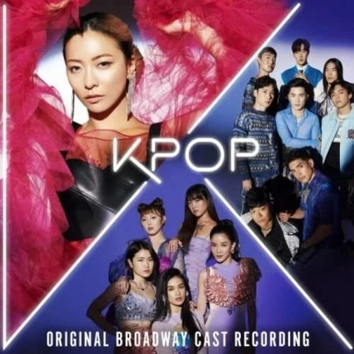 K-POP (ORIGINAL BROADWAY Cast Recordin K-Pop Original Broadway Cast ...