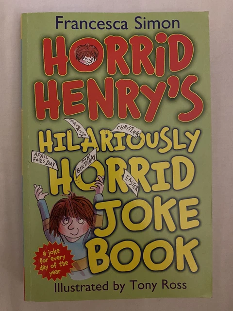 HORRID HENRY'S HILARIOUSLY Horrid Blay Book par Francesca Simon EUR 1 ...