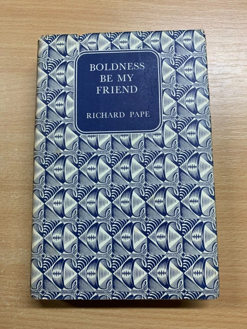 1954 RICHARD PAPE "Boldness Be My Friend" Ww2 Pow Mémoires Livre Rigide ...