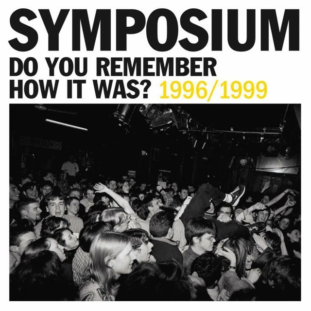 SYMPOSIUM DO YOU Remember How It Was? the Best of Symposium (1996-1999 ...