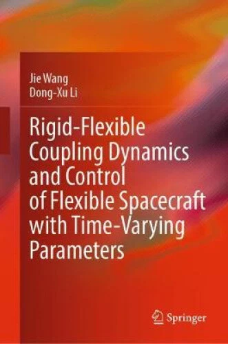 RIGID-FLEXIBLE COUPLING DYNAMICS and Control of Flexible Spacecraft ... RIGID-FLEXIBLE COUPLING DYNAMICS and Control of Flexible Spacecraft ...