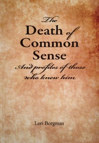 THE DEATH OF Common Sense and Profiles of Those Who ... £18.99 ...