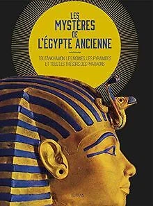 LES MYSTÈRES DE l'Égypte ancienne: TOUTÂNKHAMON, LES ... | Livre | état très bon EUR 16,60 ...