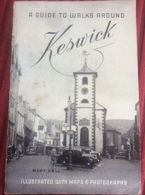 A GUIDE TO Walks Around Keswick Illustrated 23 Photographs & Maps by ...