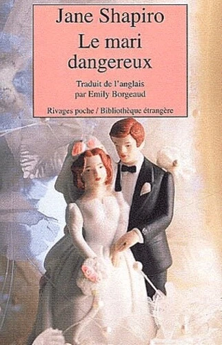 LE MARI DANGEREUX de Jane Shapiro et Emily Borgeaud EUR 4,16 - PicClick FR