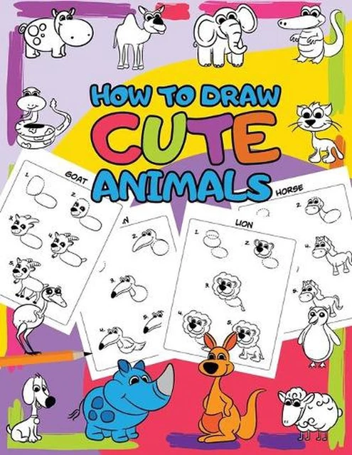 HOW TO DRAW Cute Animals: Easy Step by Step Drawing for Kids - 30 ...