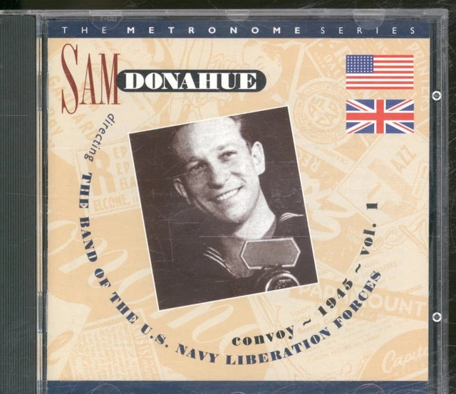 SAM DONAHUE, BAND of the U.s. Navy Liberation Forces Convoy ~ 1945 ...