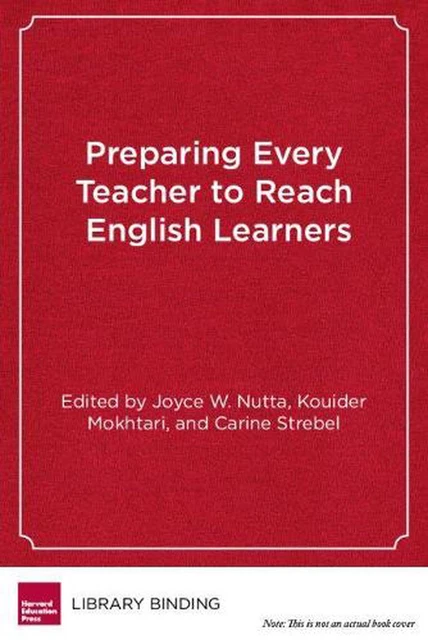 PREPARING EVERY TEACHER to Reach English Learners: A Practical Guide for Teacher £61.99 ...