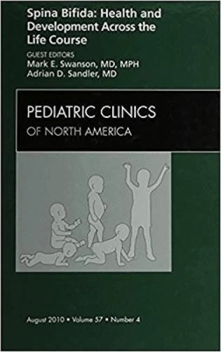 MARK E. SWANSON Spina Bifida: Health and Developments Across the Life ...