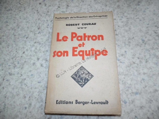 1930.LE PATRON ET son équipe.Robert Courau EUR 33,00 - PicClick FR