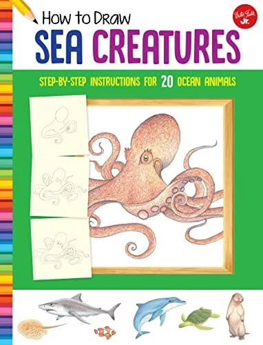 HOW TO DRAW Sea Creatures: Step-by-step instructions for 20 ocean ...