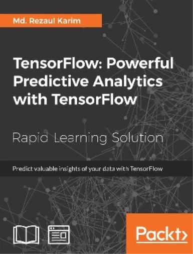 MD. REZAUL KARI TensorFlow: Powerful Predictive Analytics with TensorF (Digital) EUR 30,91 ...