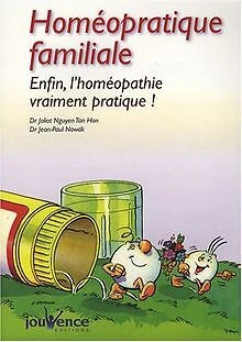 HOMÉOPRATIQUE FAMILIALE DE Nowak, Jean-Paul, Nguyen Tan Ho... | Livre ...