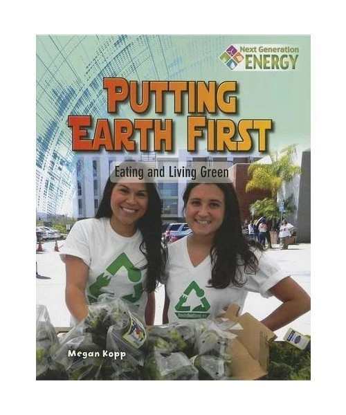 PUTTING EARTH FIRST: Eating and Living Green, Megan Kopp EUR 10,19 ...