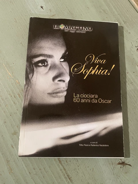 VIVA SOPHIA LOREN Libro Il Mattino Napoli LA CIOCIARA S.LOREN 60 ANNI ...