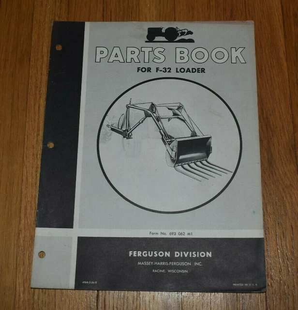 VINTAGE MASSEY HARRIS Ferguson F32 Loader Tractor Farm Parts Book ...