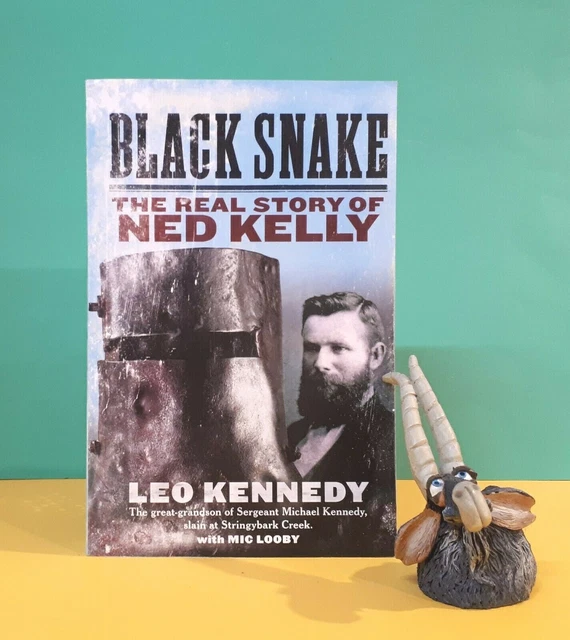 L KENNEDY: BLACK Snake: The Real Story of Ned Kelly/bushrangers/family ...