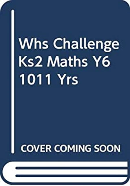 WHS CHALLENGE KS2 Maths Y6 10-11 Ans Livre de Poche Paul EUR 4,34 ...