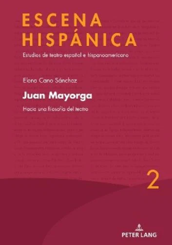 ELENA CANO SÁNCHEZ Juan Mayorga (Relié) Escena Hispánica EUR 49,56 ...
