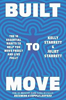 BUILT TO MOVE: The 10 Essential Habits to Help you Mo... | Livre | état ...