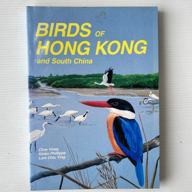 BIRDS OF HONG Kong and South China Viney Phillips Ying 1994 Bird ...