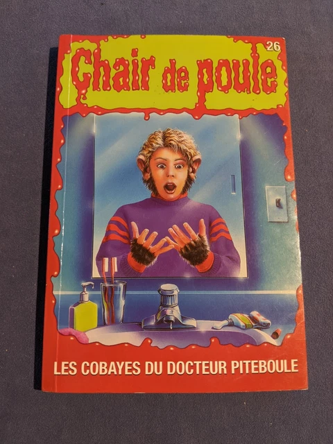 CHAIR DE POULE # 26 - Les cobayes du docteur Piteboule R.L. Stine ...