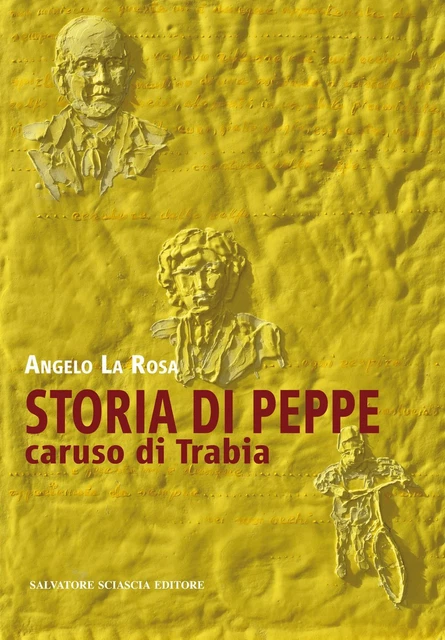 LIBRI LA ROSA Angelo - Storia Di Peppe. Caruso Di Trabia EUR 6,80 ...