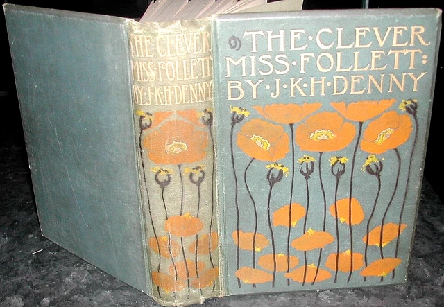 J K H DENNY The Clever Miss Follett 1894 illus Gertrude D Hammond ...
