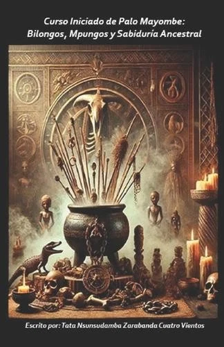 KENNETH CALVO ARIAS Curso Iniciado de Palo Mayombe (Poche) EUR 26,03 ...