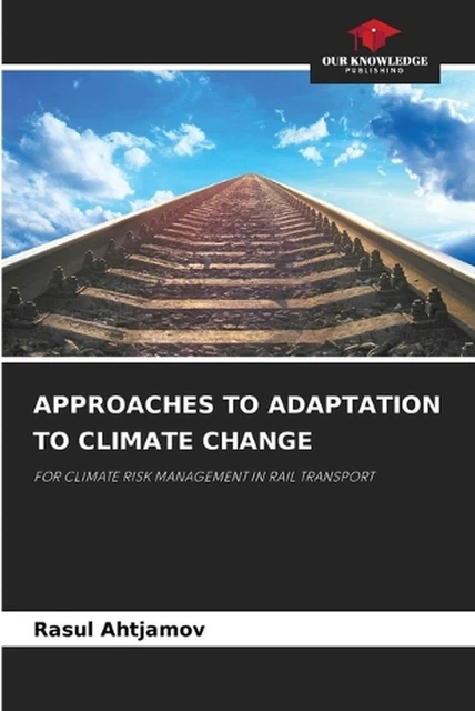 APPROACHES TO ADAPTATION to Climate Change by Rasul Ahtjamov Paperback ...