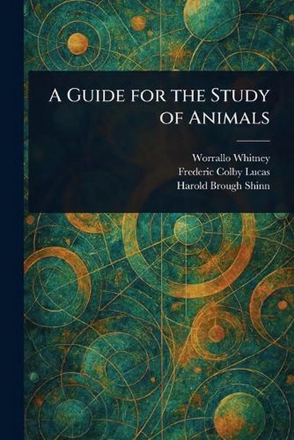A GUIDE FOR the Study of Animals by Worrallo Whitney Paperback Book £26 ...