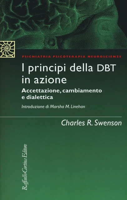 MARSHA M. LINEHAN Nicola Pe I principi della DBT in azione ...