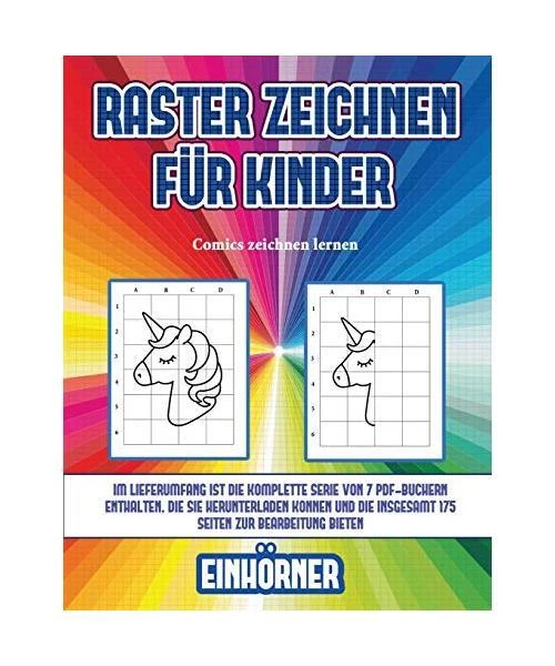 COMICS ZEICHNEN LERNEN (Raster zeichnen für Kinder - Einhörner): Dieses ...