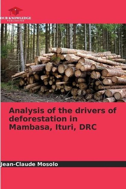 ANALYSIS OF THE drivers of deforestation in Mambasa, Ituri, DRC by Jean ...
