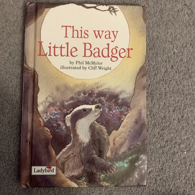 LADYBIRD HARDBACK BOOK - THIS WAY LITTLE BADGER by Phil McMylor-good ...