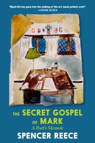 THE SECRET GOSPEL De Mark: A Du Poète Mémoire Par Spencer Reece Neuf ...