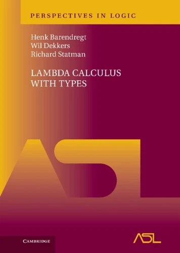 HENK BARENDREGT WIL Dekkers Richard Statman Lambda Calculus with Types (Relié) EUR 153,08 ...