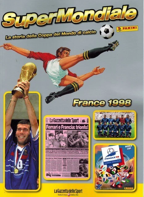 ALBUM PANINI SUPERMONDIALE histoire de La Coupe Du Monde France 1998 France 98 EUR 10,54 ...