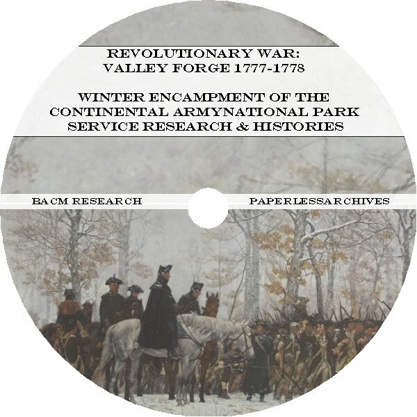 REVOLUTIONARY WAR: VALLEY Forge 1777-1778 Encampment NPS Research ...