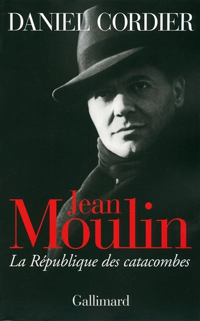 JEAN MOULIN. LA Republique des catacombes, Daniel Cordier EUR 7,83 - PicClick FR