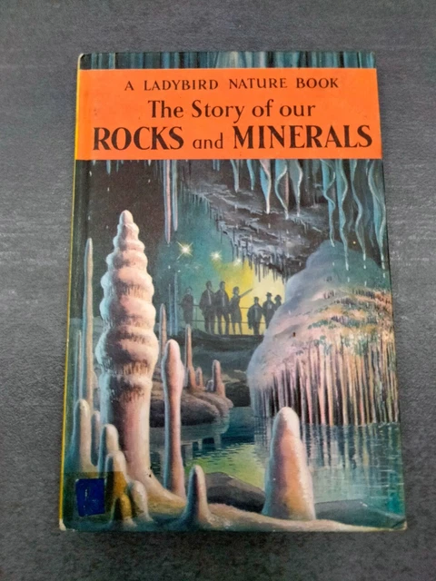 LADYBIRD BOOK SERIES 536 - The Story of our Rocks and Minerals - First ...